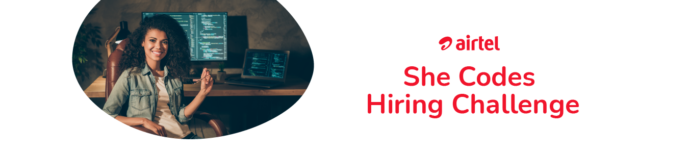 Airtel She Codes Hiring Challenge