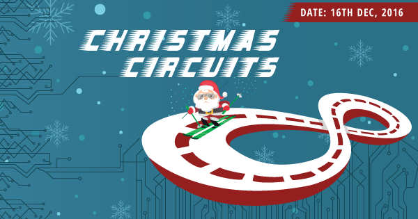 Christmas Circuits '16