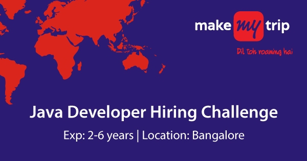 MakeMyTrip Java Developer Hiring Challenge