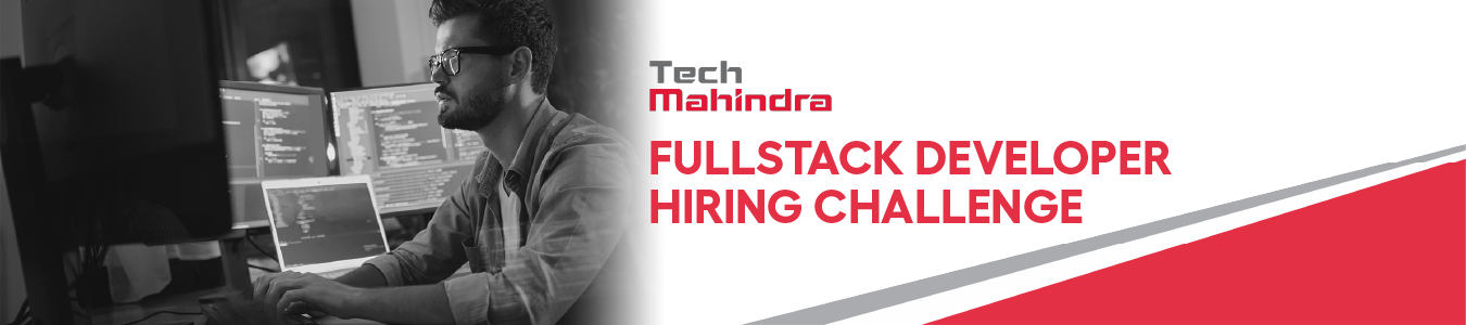 Tech Mahindra Fullstack Developer Hiring Challenge